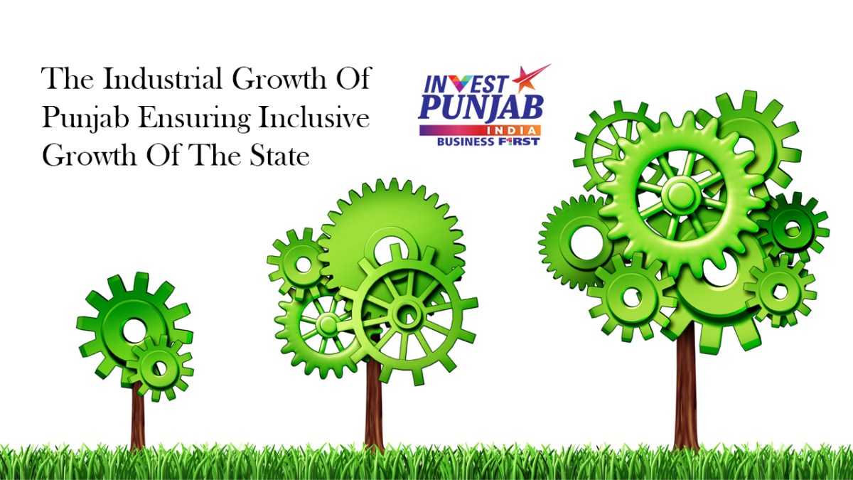 The Industrial Growth Of Punjab Ensuring Inclusive Growth Of The State ...